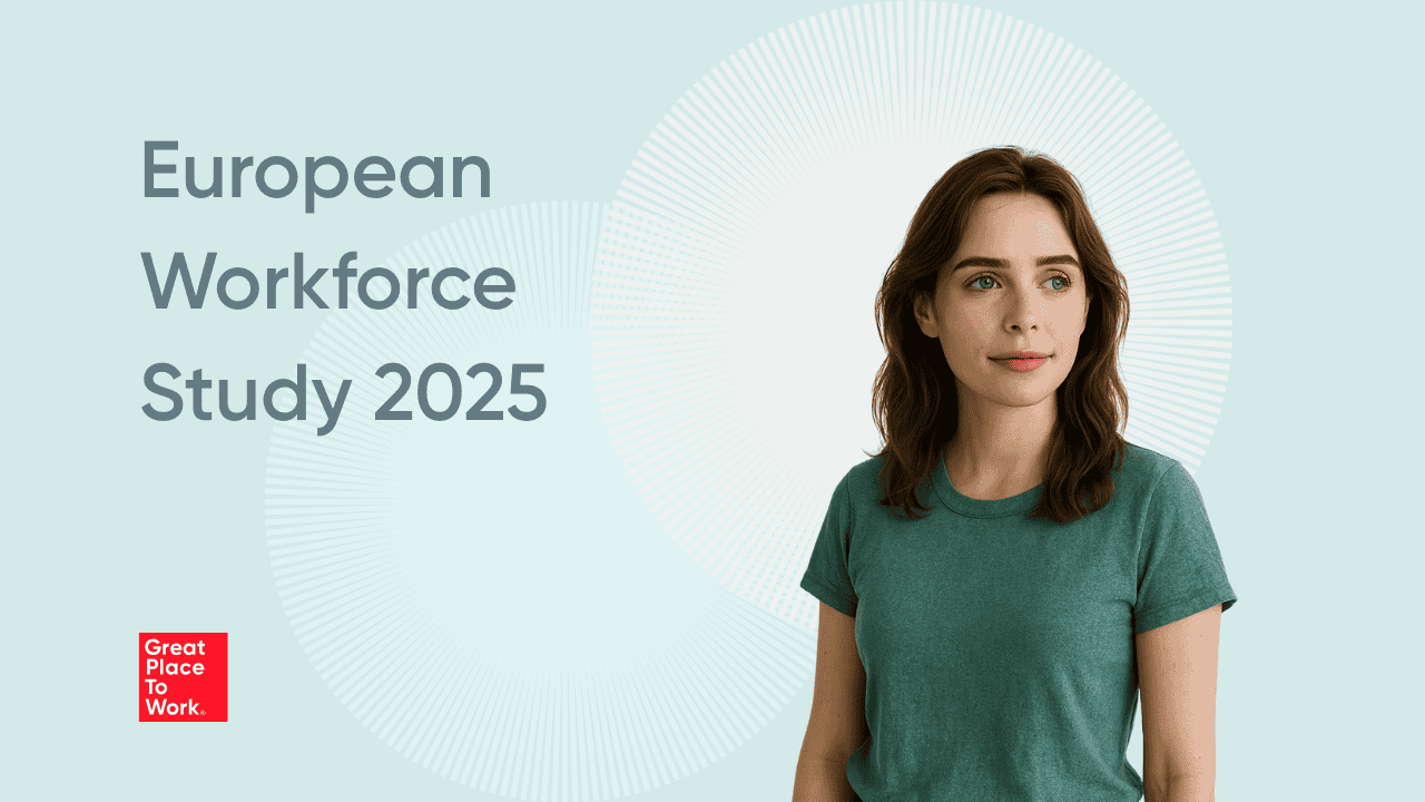 European Workforce Study 2025 - Great Place To Work